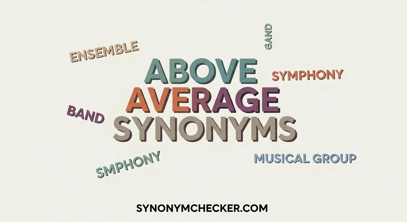 Above Average Synonyms – Simple and Powerful Alternatives