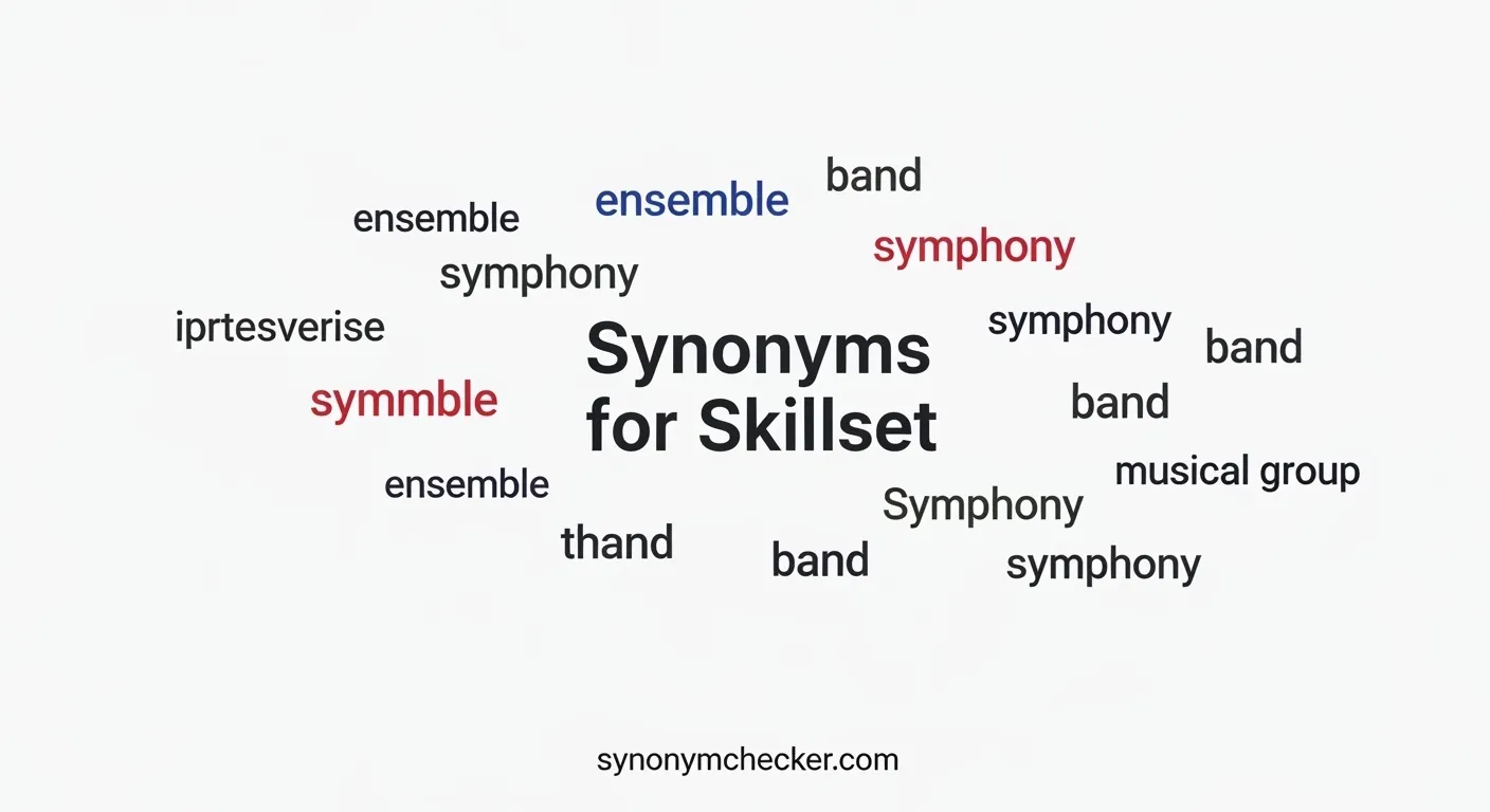 Synonyms for Skillset: Best Alternative Words and Meanings